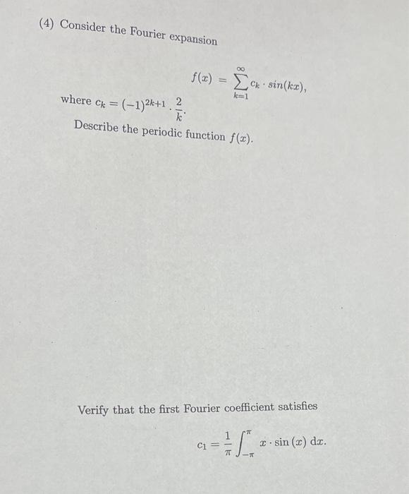 Solved (4) Consider the Fourier expansion | Chegg.com