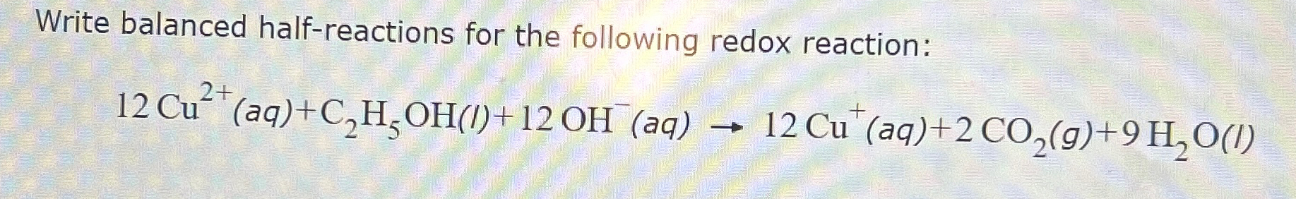 Write balanced half-reactions for the following redox | Chegg.com