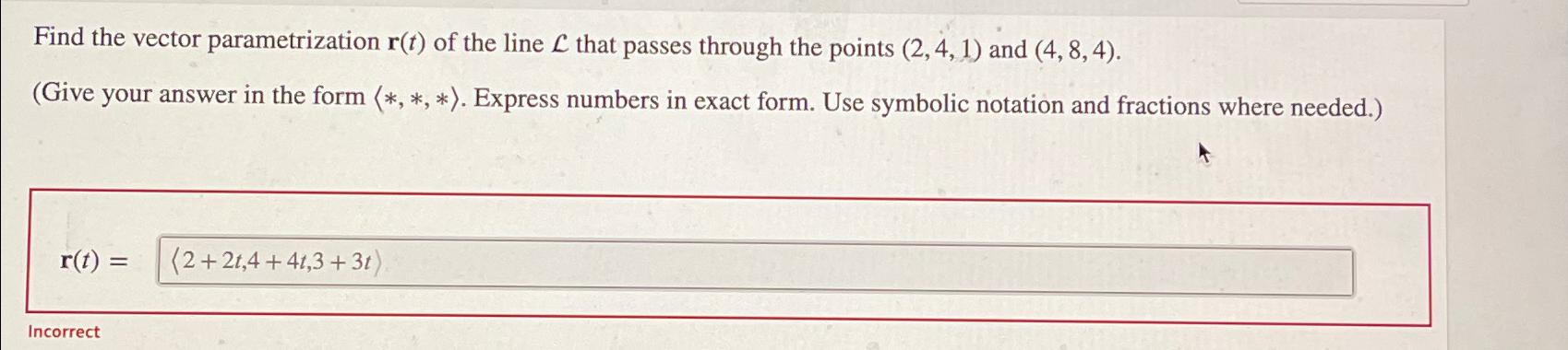 Solved Find the vector parametrization r(t) ﻿of the line L | Chegg.com