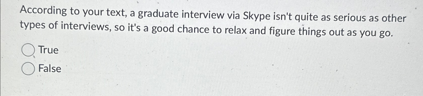 Solved According to your text, a graduate interview via | Chegg.com