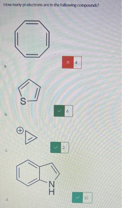 Solved How many pi electrons are in the following compounds? | Chegg.com