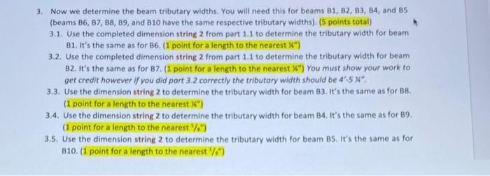 Solved 3. Now we determine the beam tributary widths. You | Chegg.com
