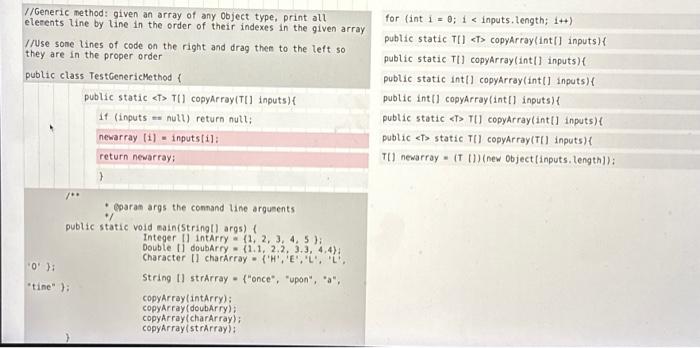 Solved //Generic method: given an array of any Object type, | Chegg.com
