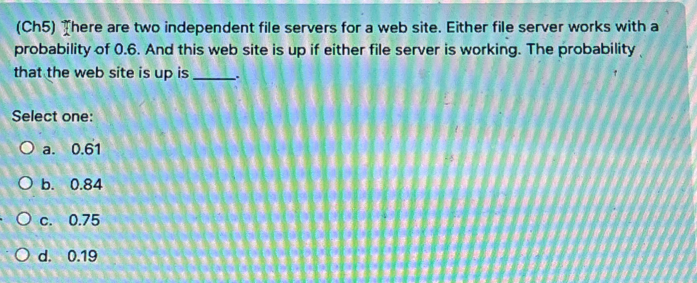 Solved (Ch5) ﻿There are two independent file servers for a | Chegg.com