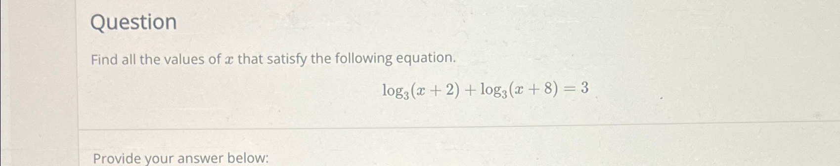 Solved QuestionFind all the values of x ﻿that satisfy the | Chegg.com