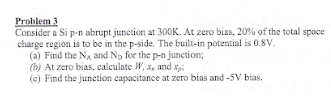 Solved Problem 3Consider a Si p-n abrupt junction at 300K. | Chegg.com