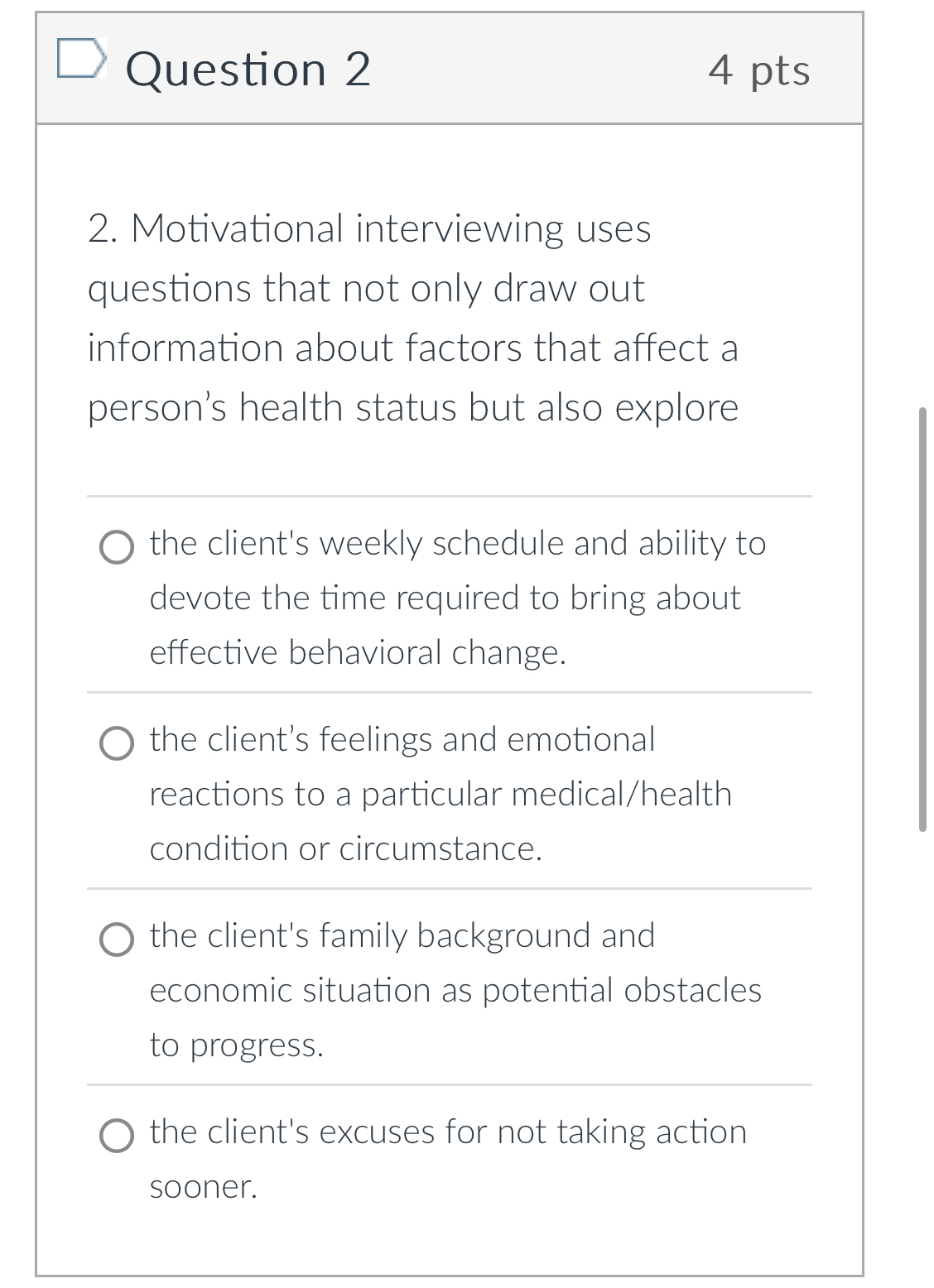 Solved Question 24 ﻿pts2. ﻿Motivational interviewing uses | Chegg.com