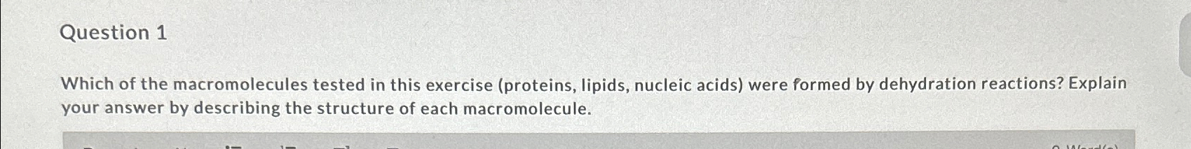 Solved Question 1Which of the macromolecules tested in this | Chegg.com