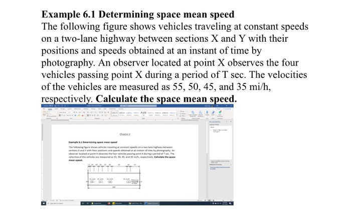 Solved Example 6.1 Determining space mean speed The | Chegg.com