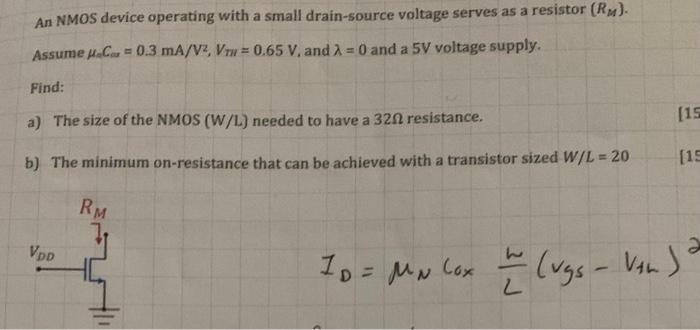 Solved An NMOS device operating with a small drain-source | Chegg.com
