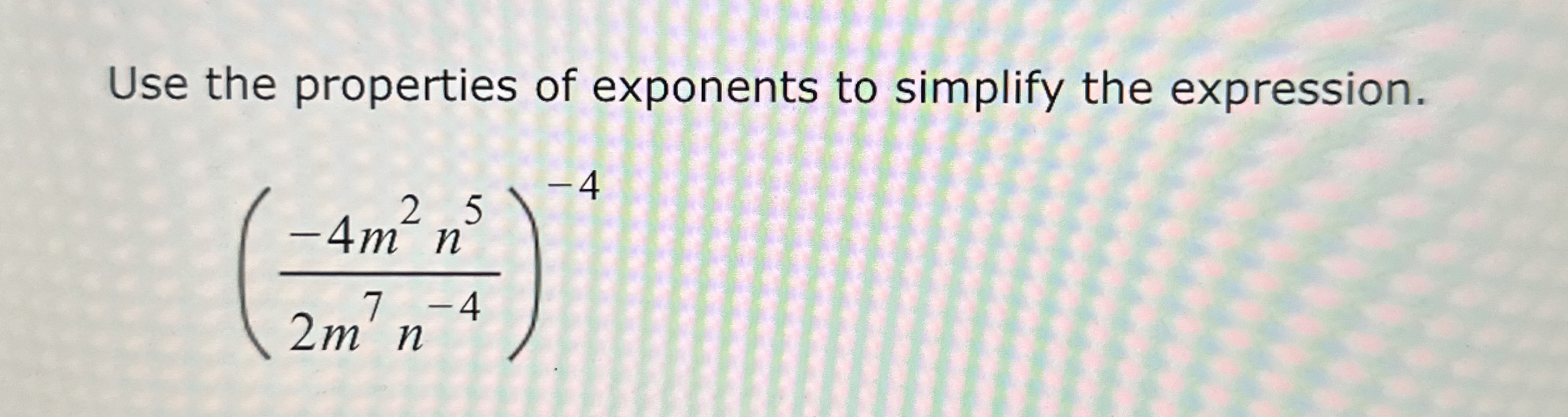 Solved Use the properties of exponents to simplify the | Chegg.com