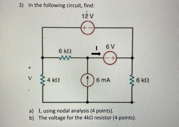 Solved 3) In the following circuit, find: a) 1, using nodal | Chegg.com