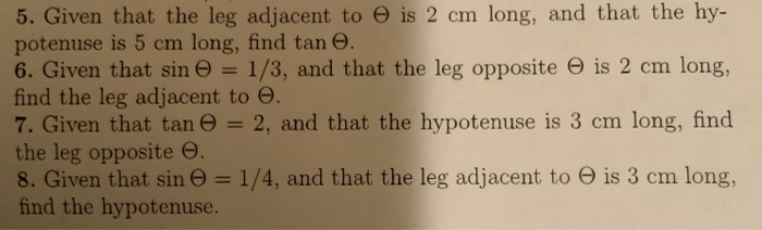Solved 5. Given that the leg adjacent to Ois 2 cm long, and | Chegg.com
