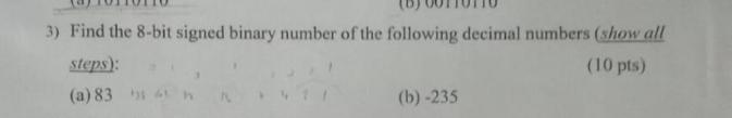 Solved Find the 8-bit signed binary number of the following | Chegg.com