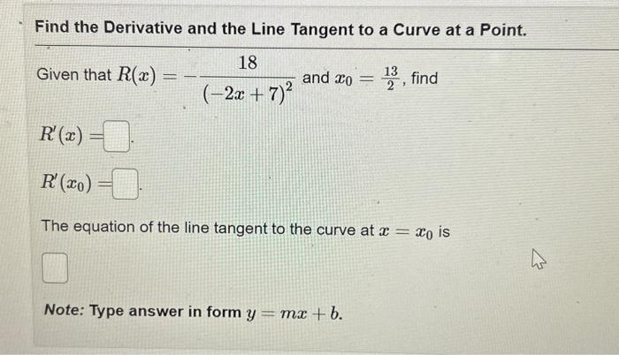 Solved Given that R(x)=−(−2x+7)218 and x0=213, find | Chegg.com