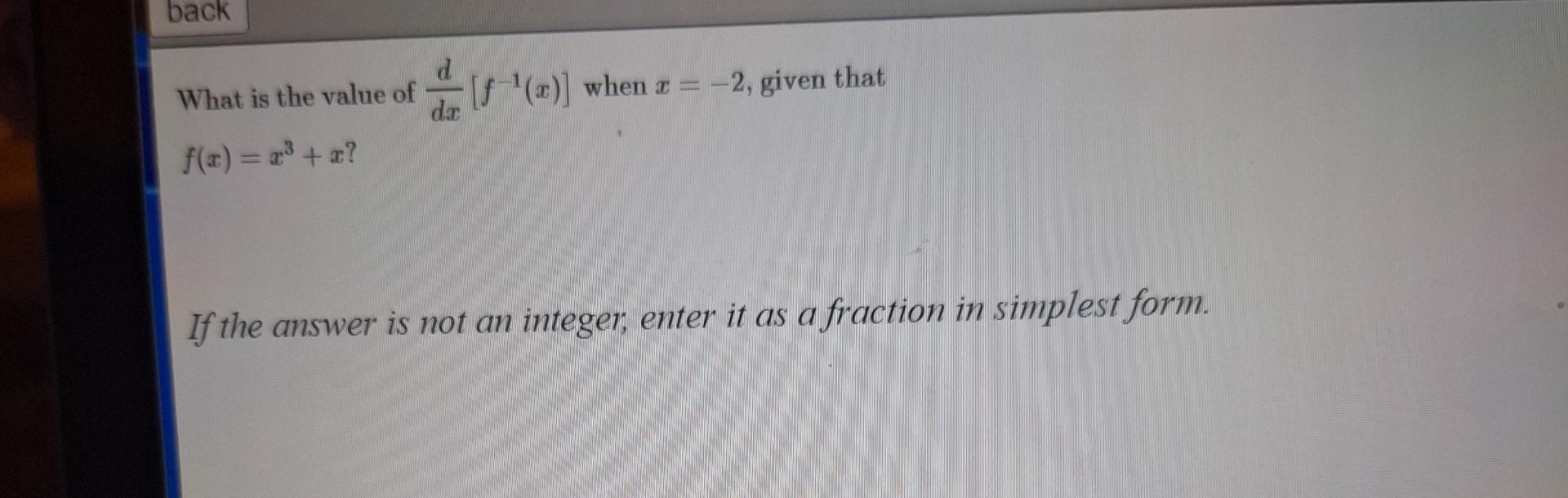 Solved What is the value of ddx[f-1(x)] ﻿when x=-2, ﻿given | Chegg.com