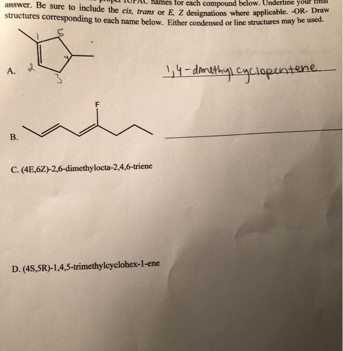 Solved answer. Be sure to include the cis, trans or E. Z | Chegg.com