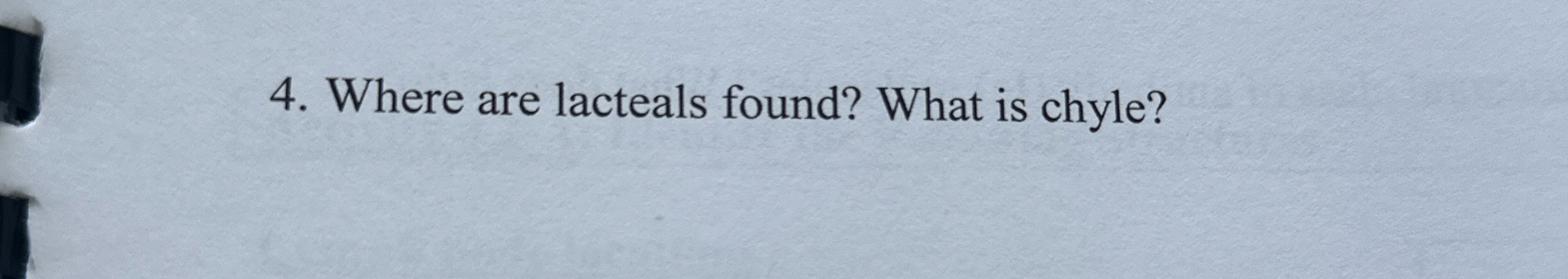 Solved Where are lacteals found? What is chyle? | Chegg.com