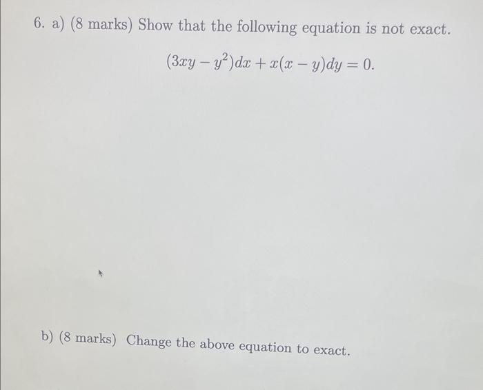 Solved 5. (16 marks) Solve the following exact equation: | Chegg.com