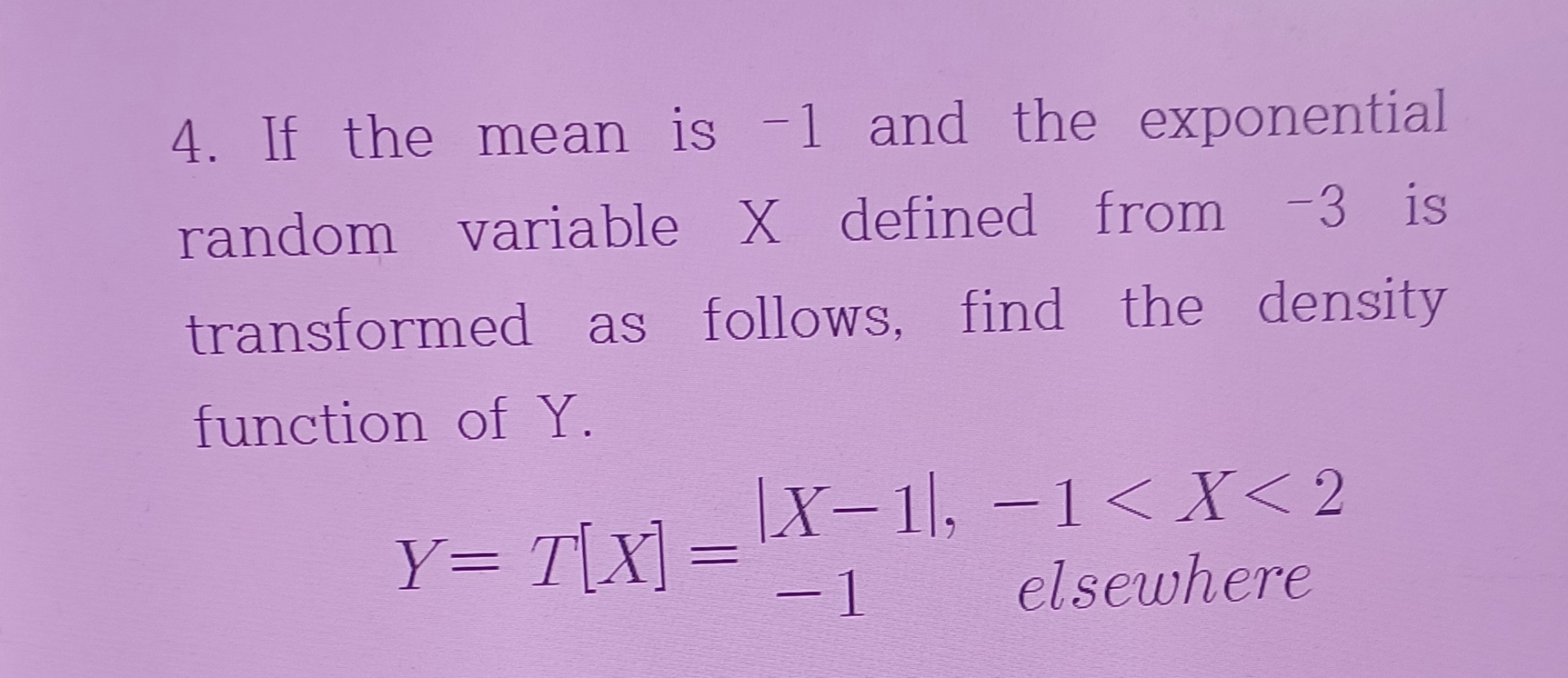 Solved If The Mean Is 1 ﻿and The Exponential Random