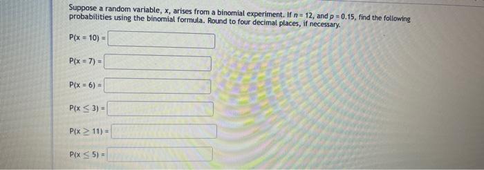 Solved Suppose a random variable, x, arises from a binomial | Chegg.com