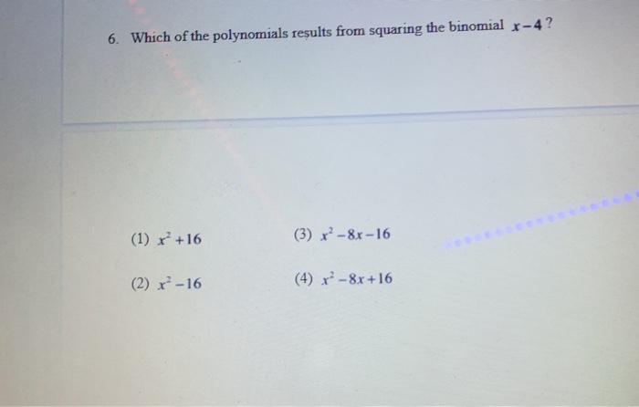 Solved 6. Which of the polynomials results from squaring the | Chegg.com
