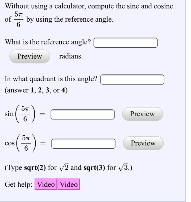 Solved Without using a calculator, compute the sine and | Chegg.com