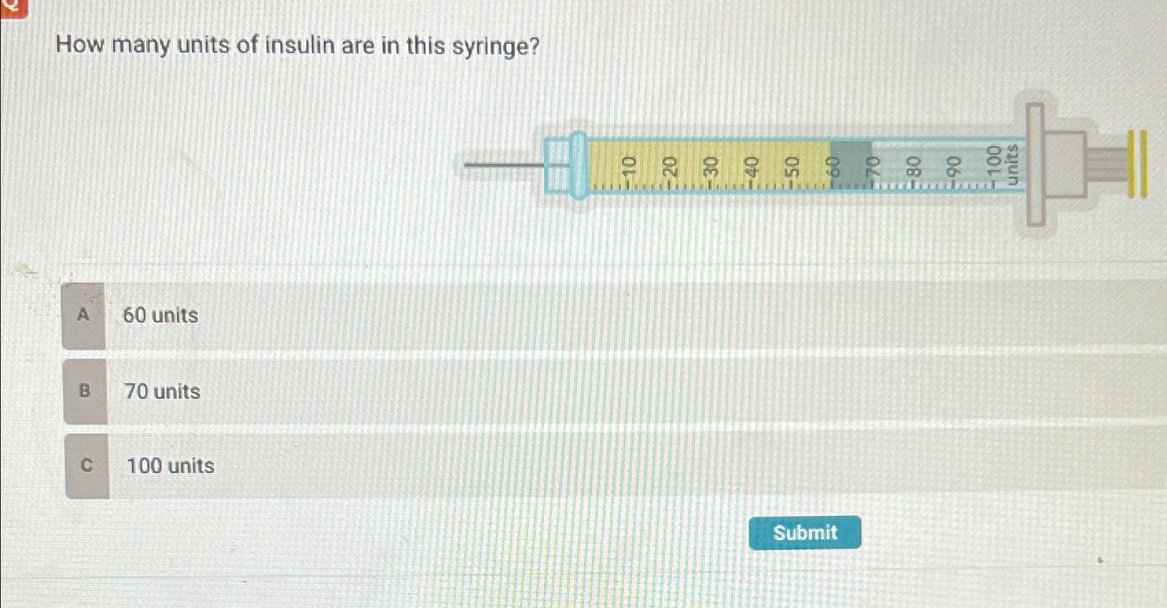 Solved How many units of insulin are in this syringe?A 60 | Chegg.com