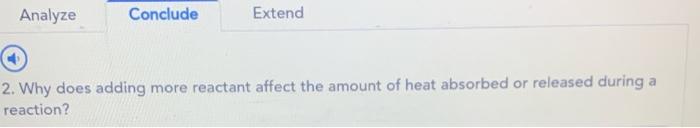 Solved 2. Why does adding more reactant affect the amount of | Chegg.com