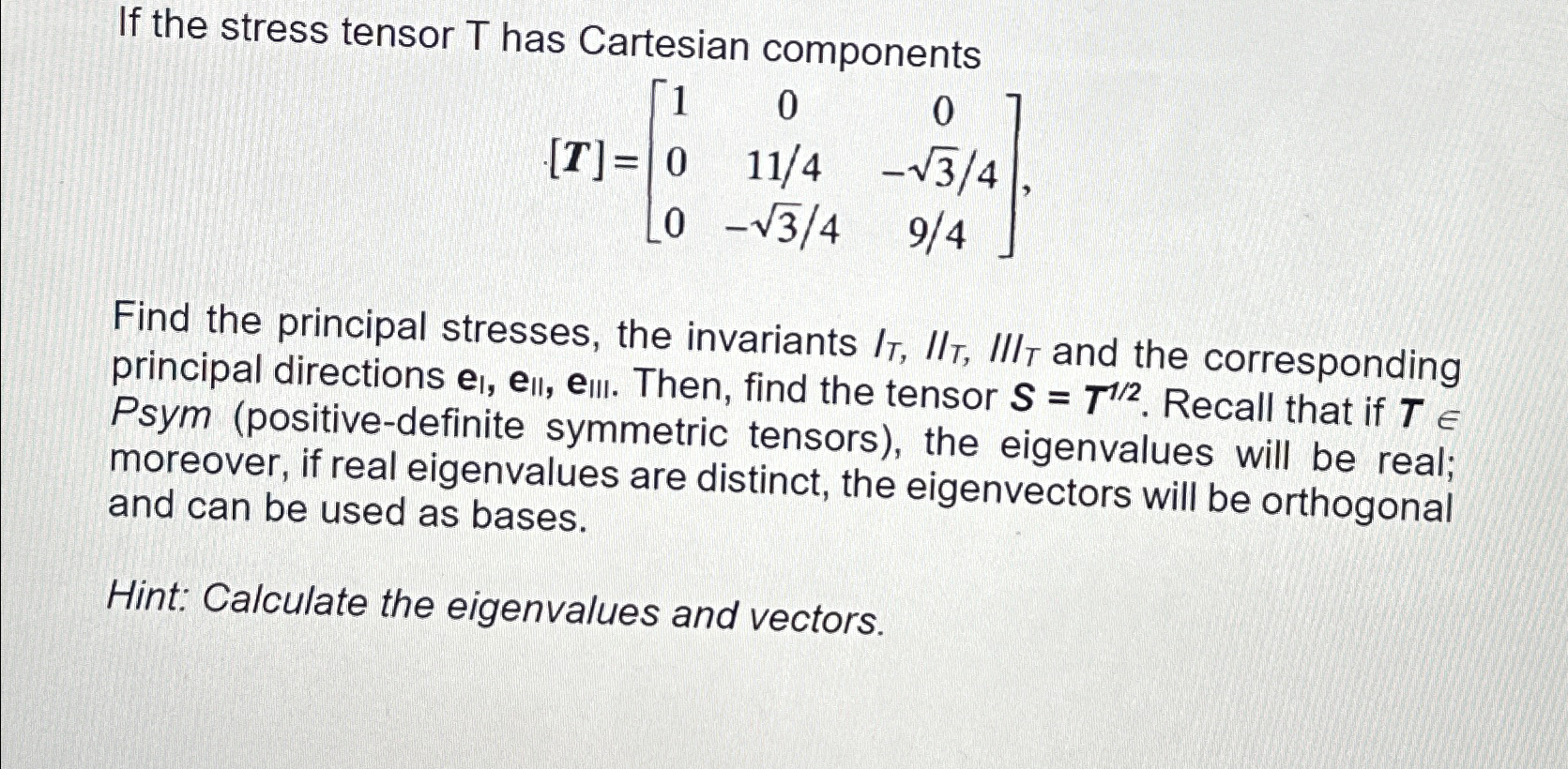 If the stress tensor T ﻿has Cartesian | Chegg.com