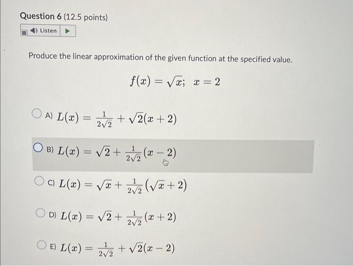 Solved Produce the linear approximation of the given | Chegg.com