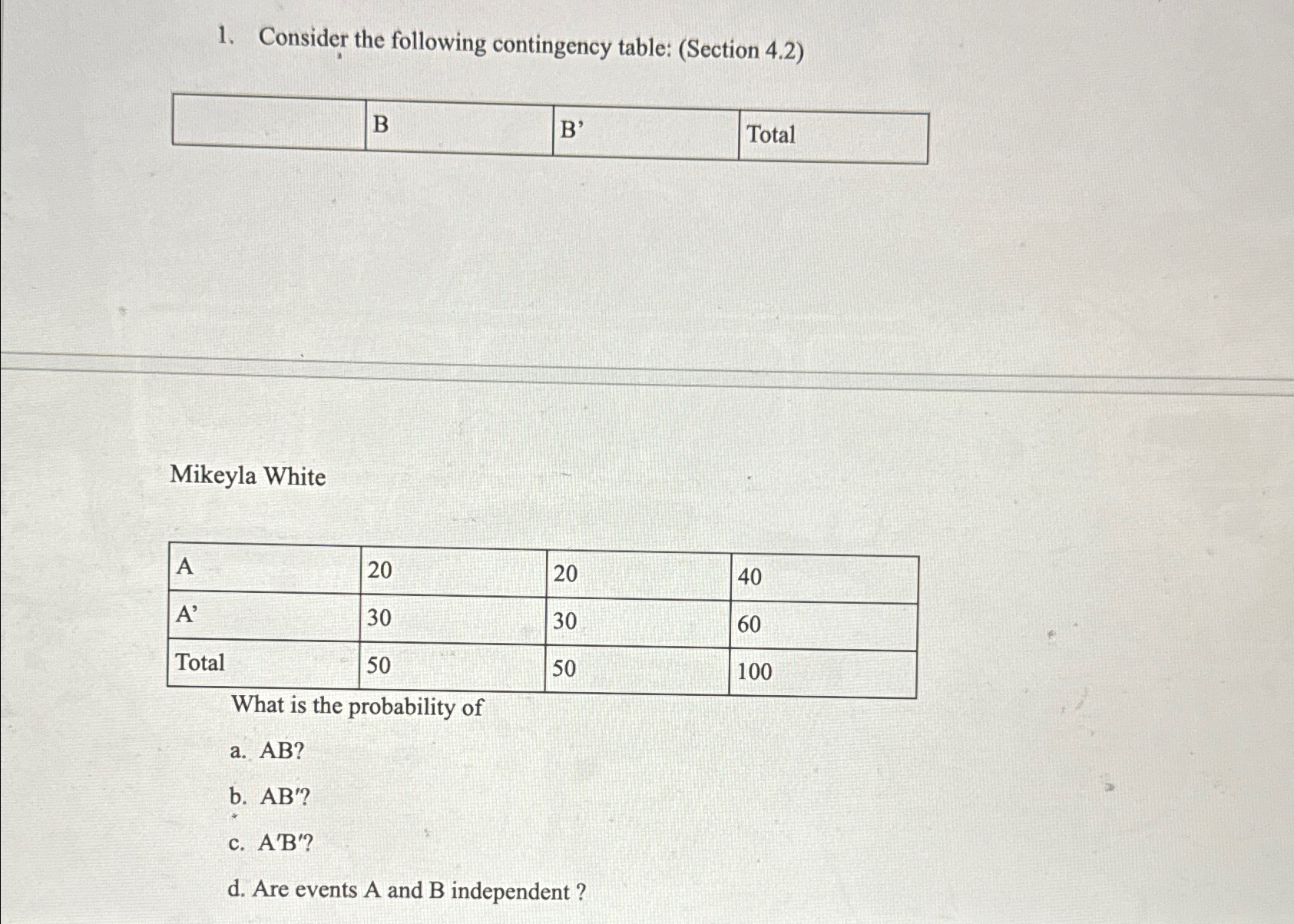 Solved Consider the following contingency table: (Section | Chegg.com
