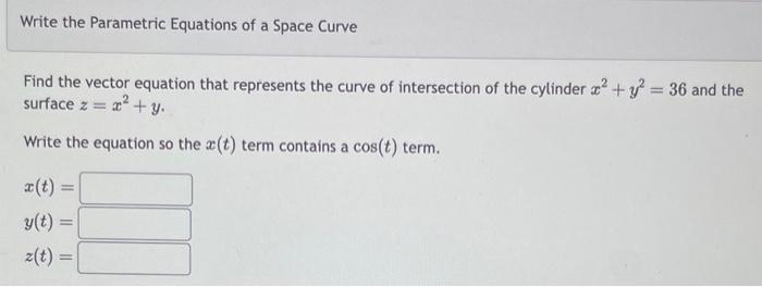 Solved Write the Parametric Equations of a Space Curve Find | Chegg.com