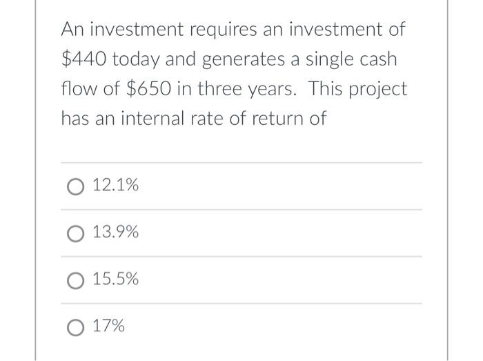 Solved An investment requires an investment of $440 today | Chegg.com