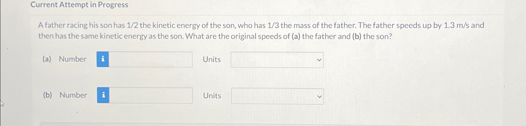 Solved Current Attempt in ProgressA father racing his son | Chegg.com