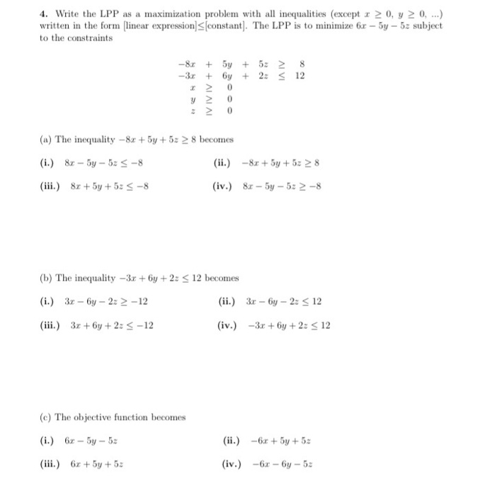 Solved 4 Write The Lpp As A Maximization Problem With All