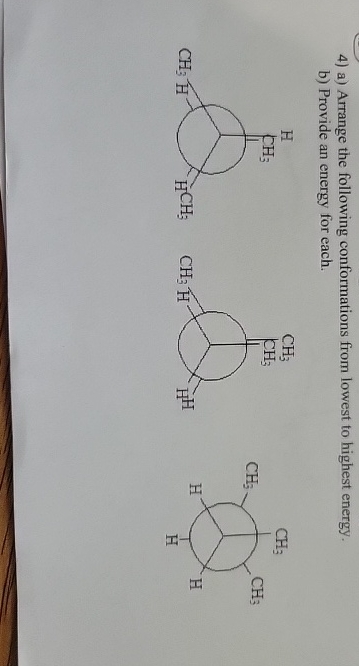 Solved a) ﻿Arrange the following conformations from lowest | Chegg.com