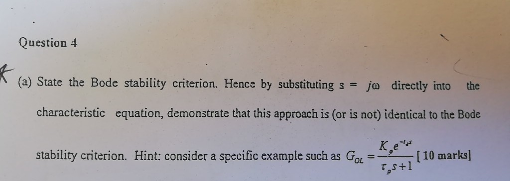 Solved Question 4 (a) State the Bode stability criterion. | Chegg.com