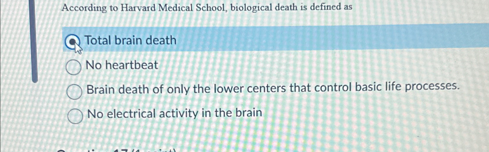 Solved According to Harvard Medical School, biological death | Chegg.com
