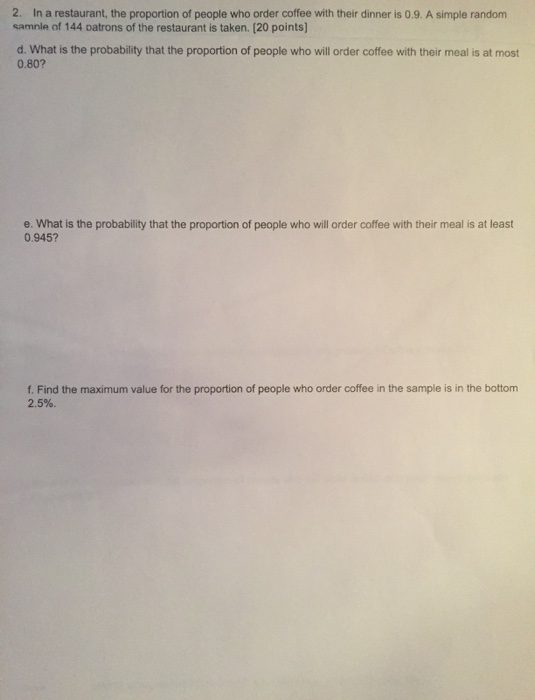 Solved 2. In a restaurant, the proportion of people who | Chegg.com