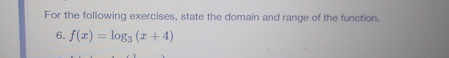Solved For the following exercises, state the domain and | Chegg.com