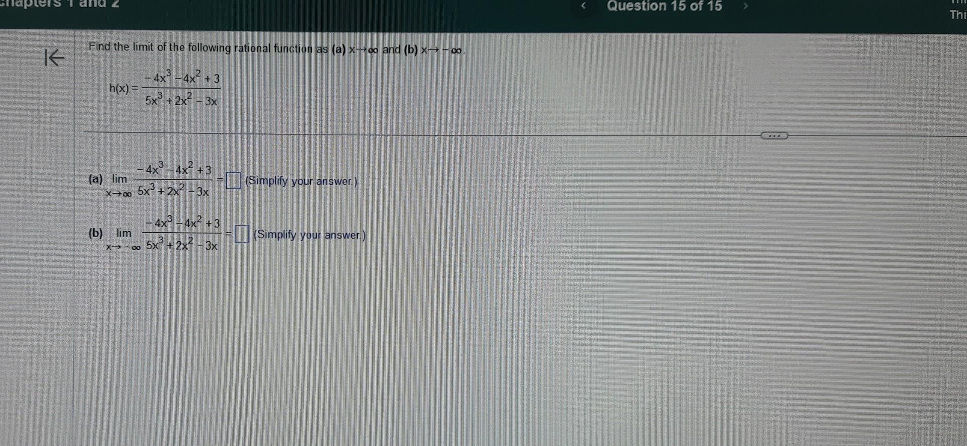 Solved Find the limit of the following rational function as | Chegg.com