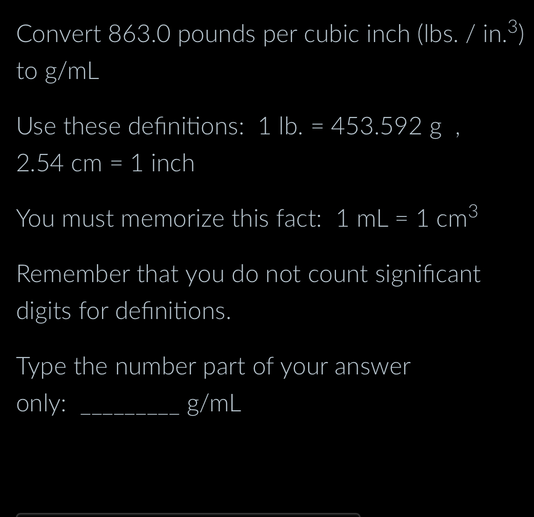 Solved Convert 863.0 ﻿pounds per cubic inch (Ibs. / | Chegg.com