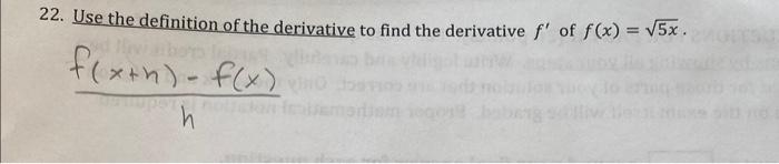 Solved 22. Use the definition of the derivative to find the | Chegg.com
