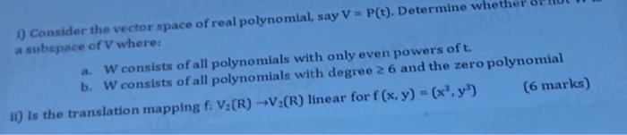 Solved 1) Consider the vector space of real polynomial, say | Chegg.com