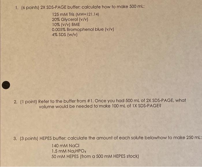 Solved 1. (6 points) 2× SDS-PAGE buffer: calculate how to | Chegg.com