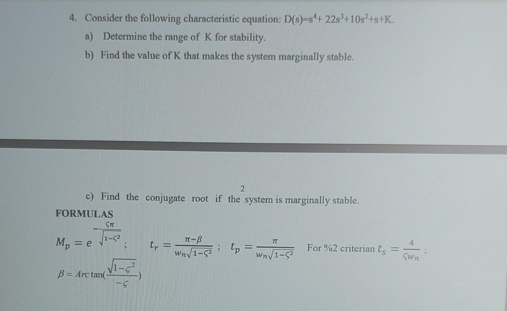 Solved 4. Consider the following characteristic equation: | Chegg.com