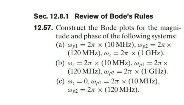 Solved Sec. 12.8.1 Review of Bode's Rules 12.57. Construct | Chegg.com