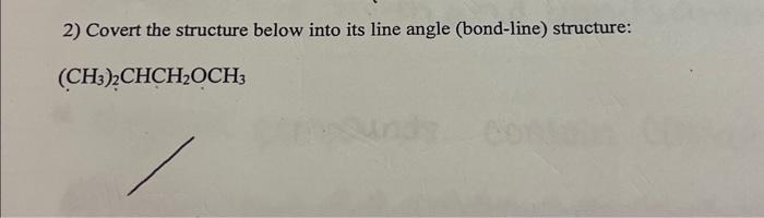 Solved 2) Covert the structure below into its line angle | Chegg.com