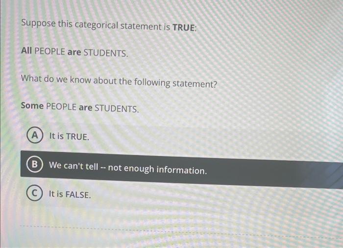 Suppose this categorical statement is TRUE: All | Chegg.com